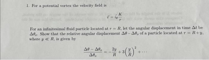 Solved 1. For a potential vortex the velocity field is | Chegg.com