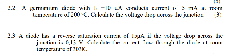 Solved 2.2 ﻿A germanium diode with Is=10μA ﻿conducts current | Chegg.com