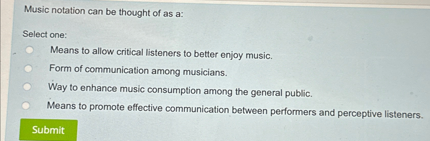 Solved Music notation can be thought of as a:Select | Chegg.com