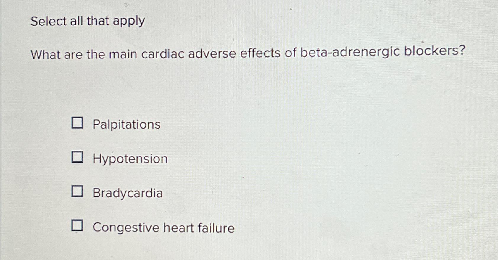 Solved Select all that applyWhat are the main cardiac | Chegg.com