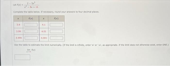 Solved tetx) 2-5x² x - B + 10 Complete the table below. If | Chegg.com