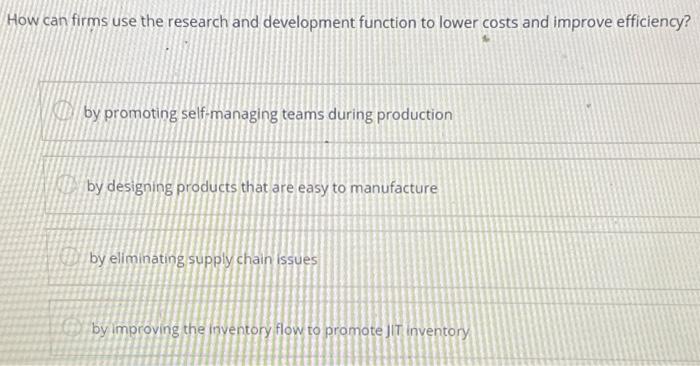 Solved How Do Flexible Production Systems Promote