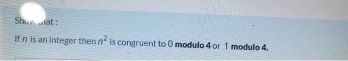 Solved Shun at: If n is an integer then n? is congruent to 0 | Chegg.com