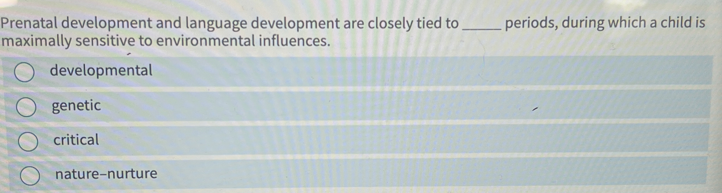 Solved Prenatal development and language development are | Chegg.com
