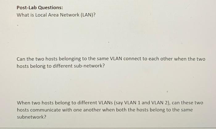 Solved Post-Lab Questions: What is Local Area Network (LAN)? | Chegg.com