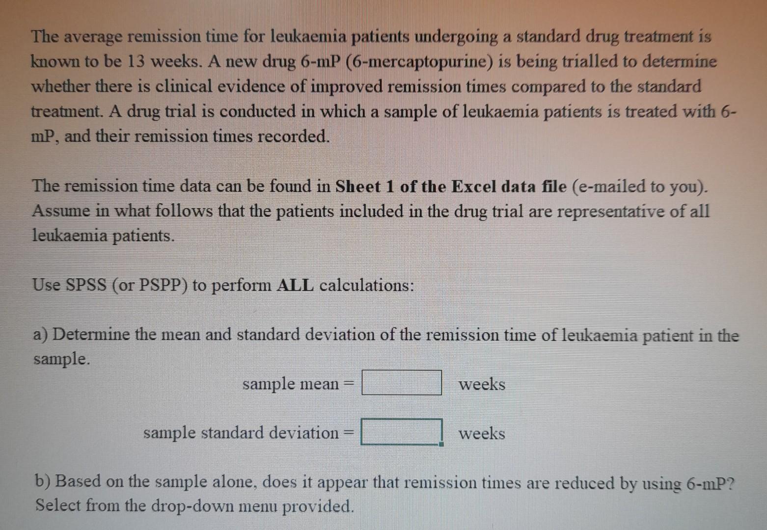 Solved The average remission time for leukaemia patients | Chegg.com