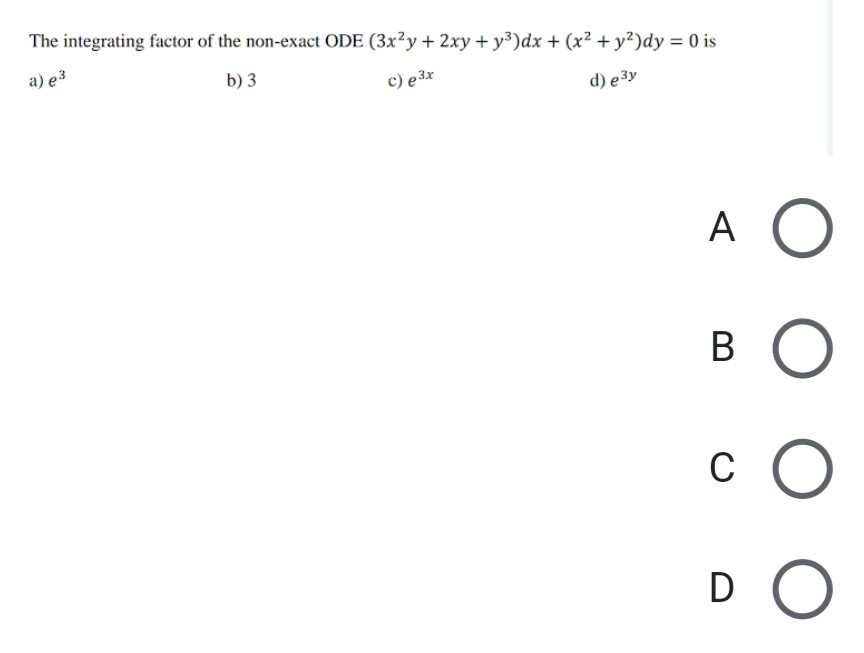 Solved The integrating factor of the non-exact ODE (3x2y + | Chegg.com