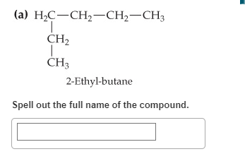 Solved (a)2-Ethyl-butaneSpell out the full name of the | Chegg.com