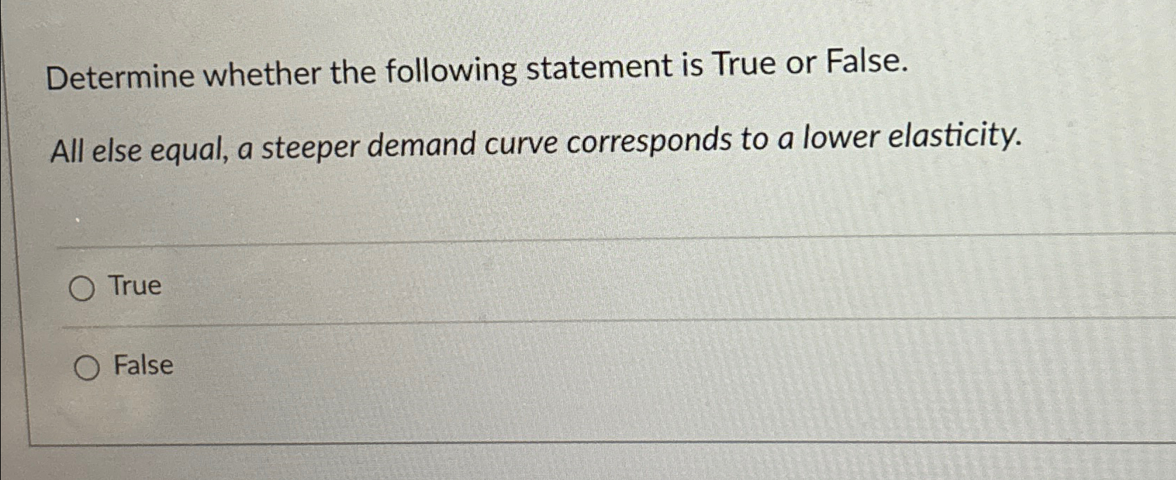 Solved Determine whether the following statement is True or | Chegg.com
