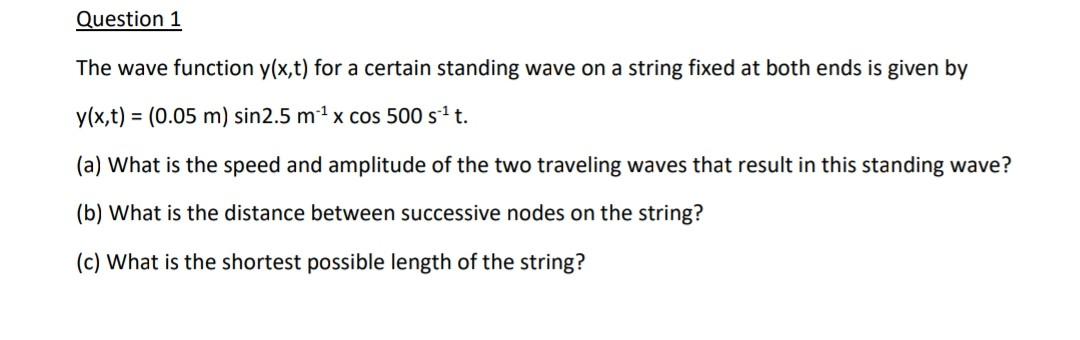 Solved The wave function y(x,t) for a certain standing wave | Chegg.com