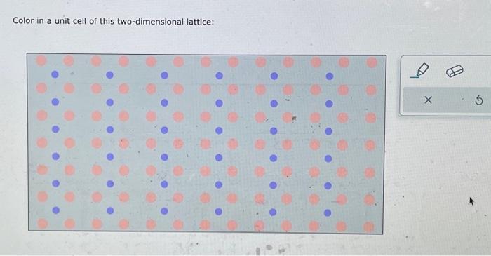Solved Color in a unit cell of this two-dimensional lattice: | Chegg.com