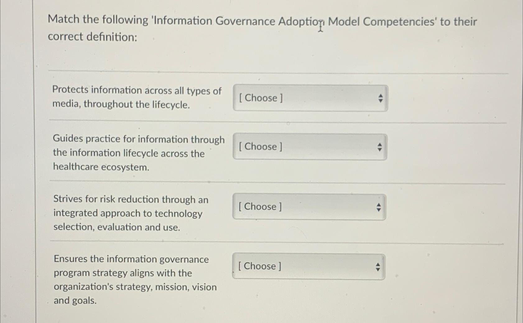 Solved Match the following 'Information Governance Adoption | Chegg.com