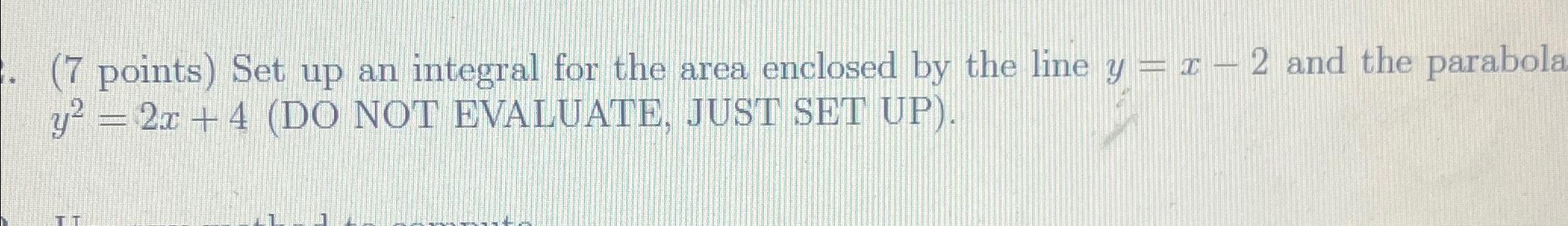 Solved (7 ﻿points) ﻿Set up an integral for the area enclosed | Chegg.com