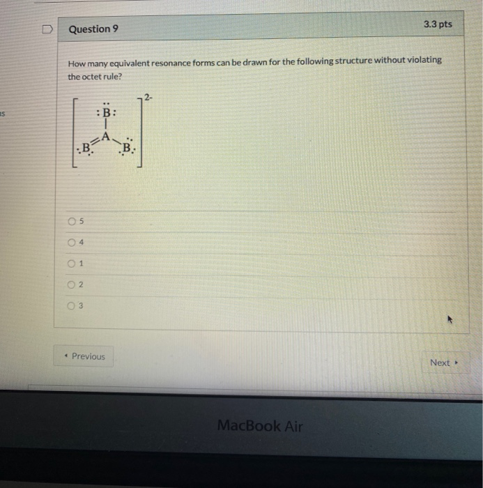 Solved Question 9 3.3 pts How many equivalent resonance | Chegg.com