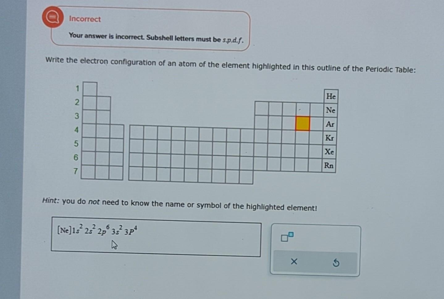 Solved Your answer is incorrect. Subshell letters must be | Chegg.com