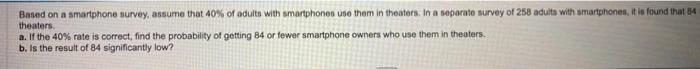 Solved Based on a smartphone survey, assume that 40% of | Chegg.com