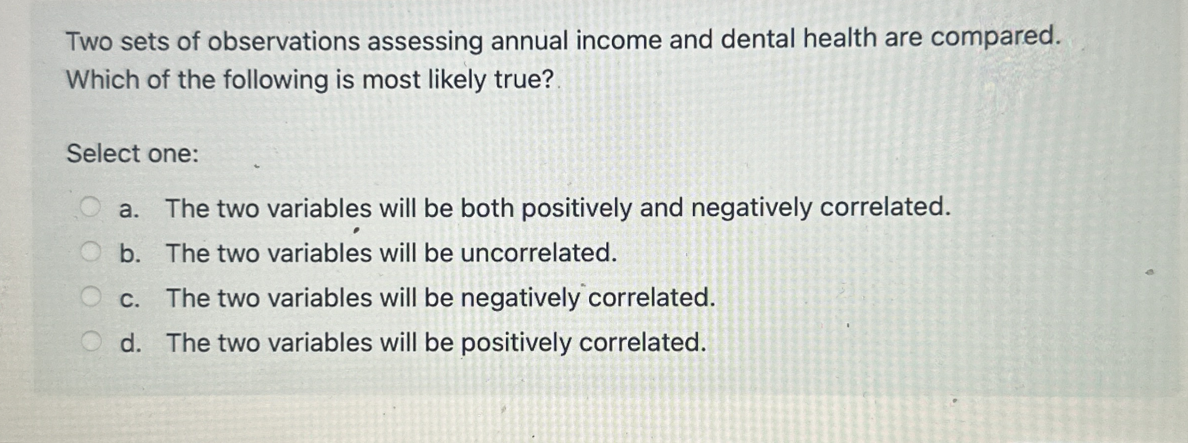 Solved Two sets of observations assessing annual income and | Chegg.com