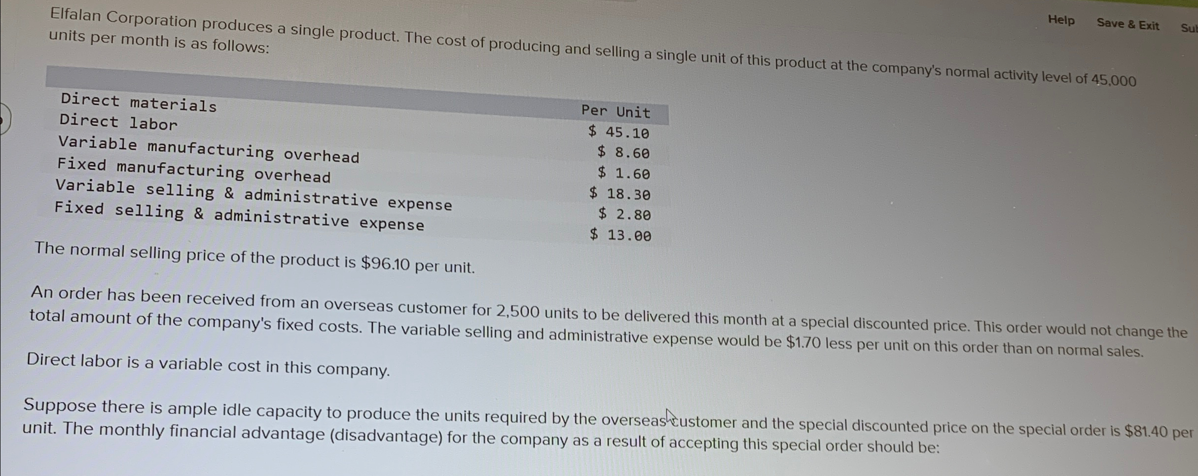 Solved Elfalan Corporation produces a single product. The | Chegg.com