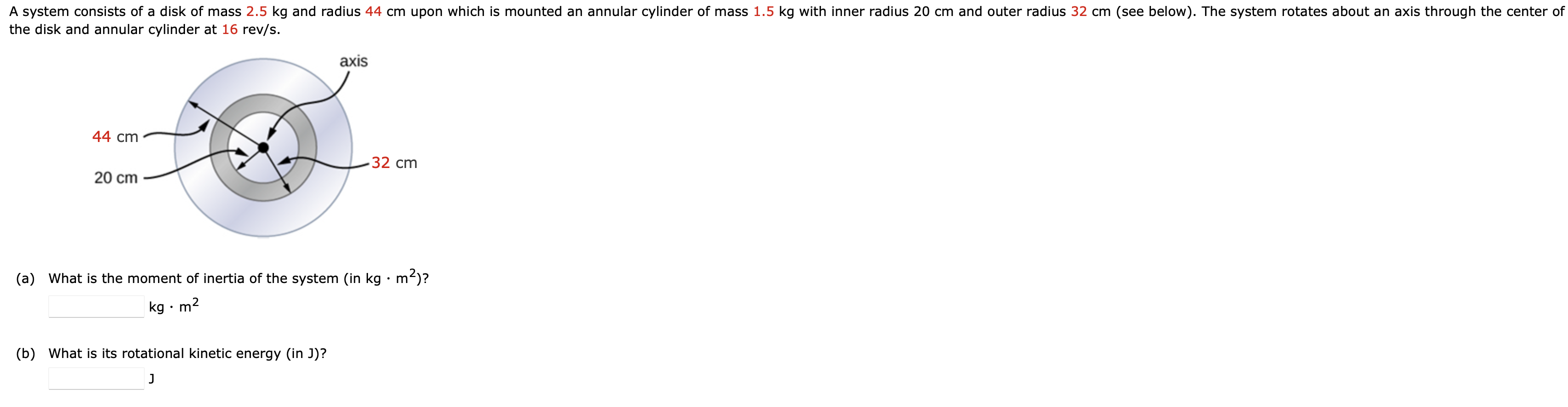 Solved the disk and annular cylinder at 16revs.(a) ﻿What is | Chegg.com
