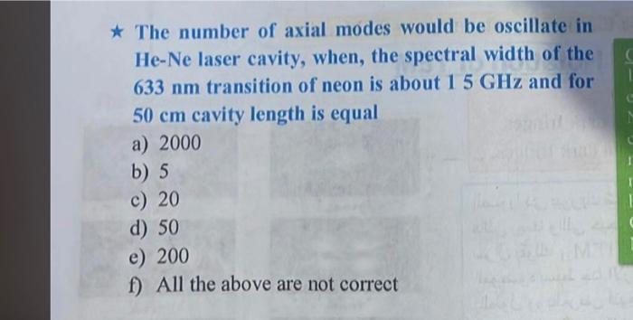 Solved * The number of axial modes would be oscillate in | Chegg.com