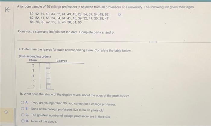 Solved A random sample of 40 college professors is selected | Chegg.com