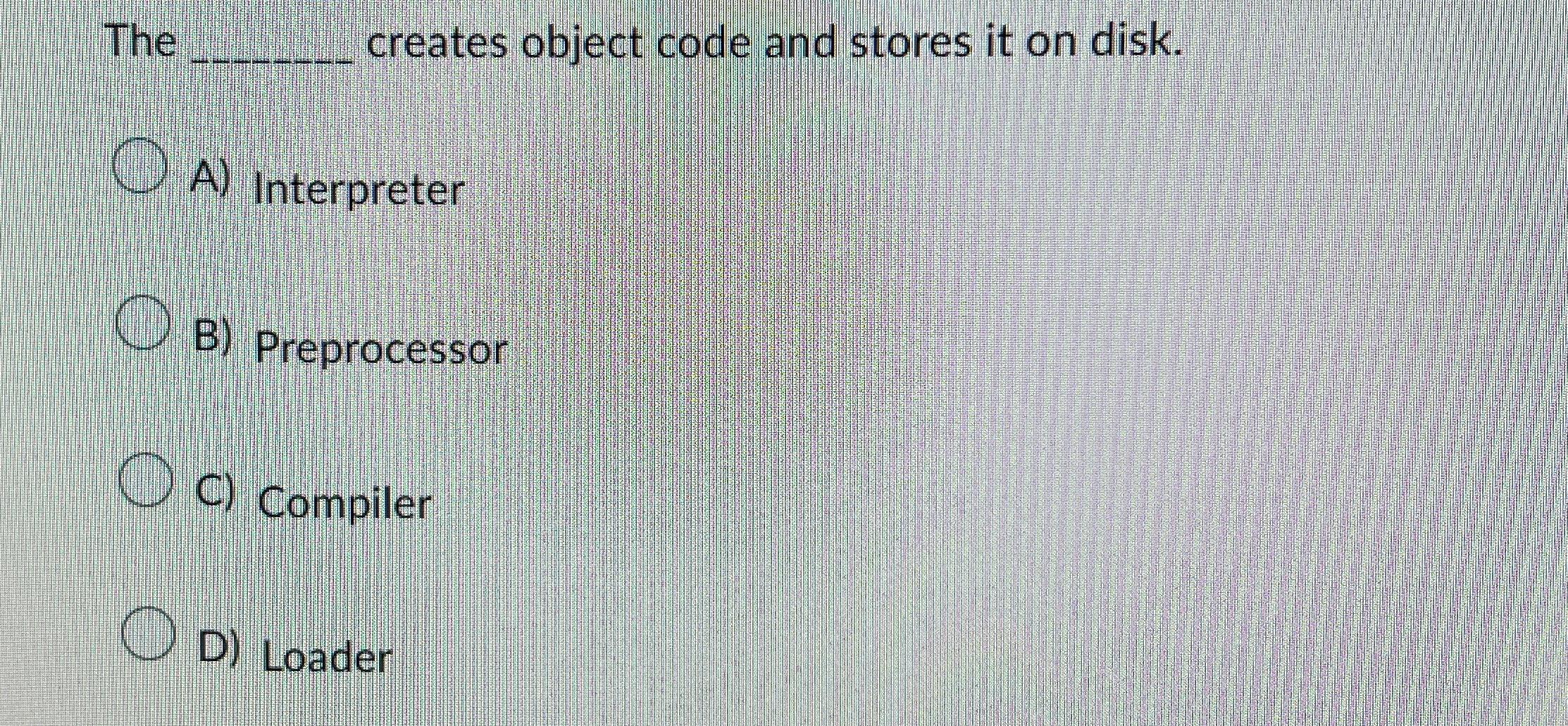Solved The Creates Object Code And Stores It On Diska 5579