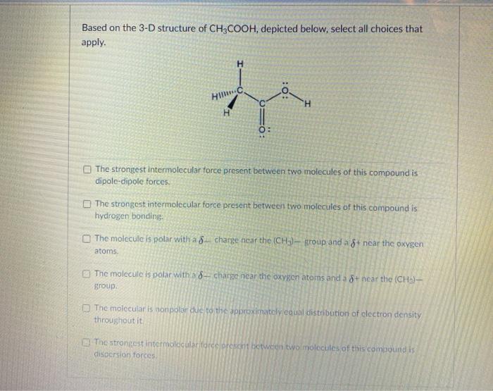 Solved Based on the 3-D structure of CH3COOH, depicted | Chegg.com