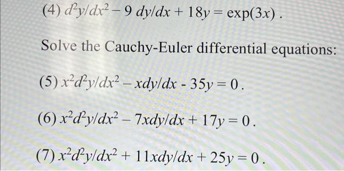 Solved 4 D2y Dx2−9dy Dx 18y Exp 3x Solve The