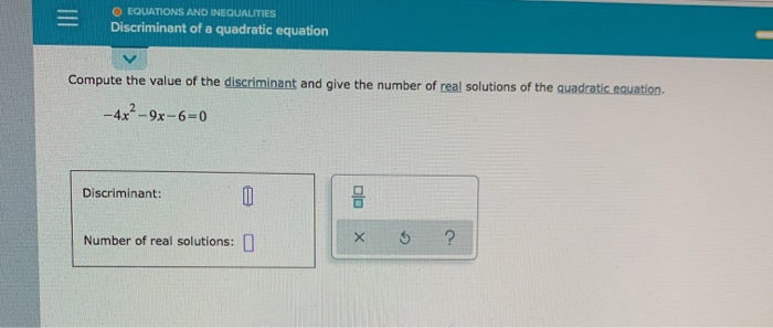 Solved O EQUATIONS AND INEQUALITIES Discriminant of a | Chegg.com