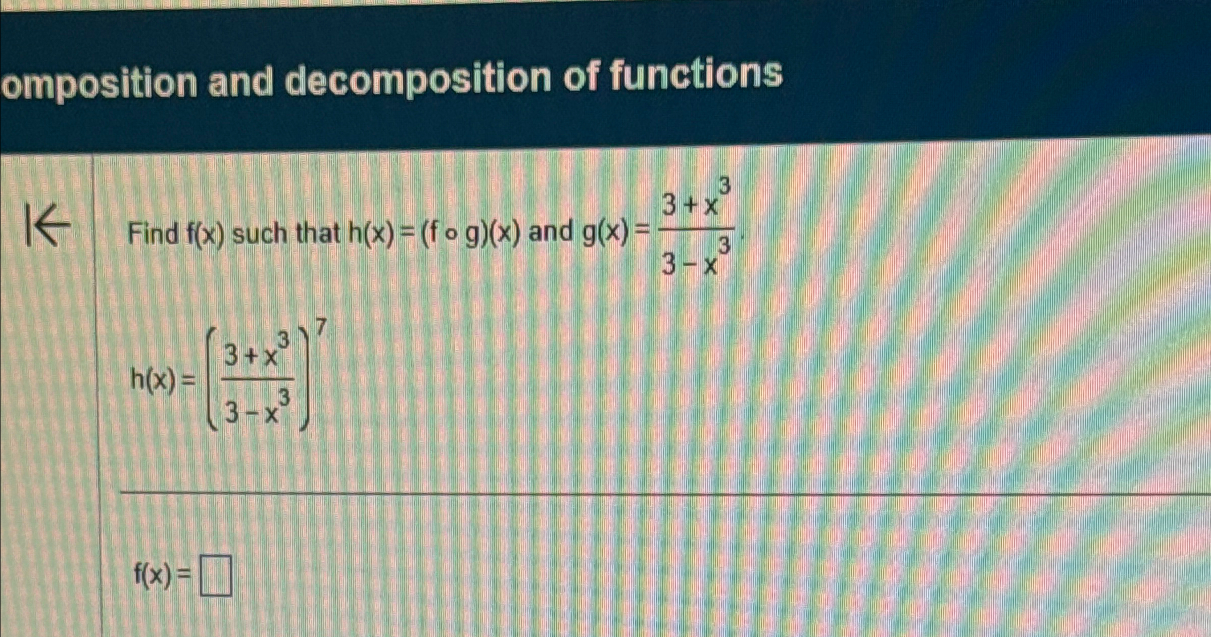 Solved omposition and decomposition of functionsK ﻿Find f(x) | Chegg.com