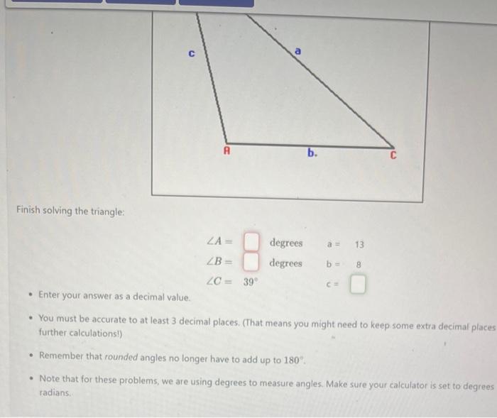 Solved Finish solving the triangle: ∠A=∠B=∠C=39∘ degrees | Chegg.com
