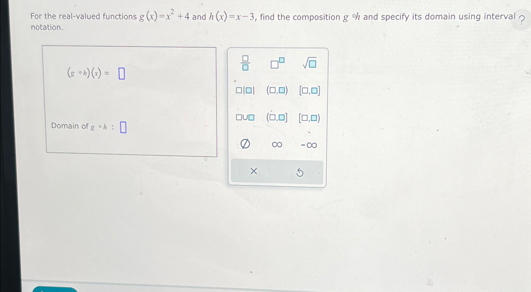 Solved For the real-valued functions g(x)=x2+4 ﻿and | Chegg.com