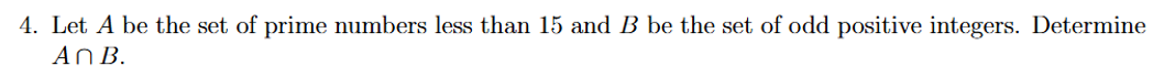 Solved Let A ﻿be the set of prime numbers less than 15 ﻿and | Chegg.com