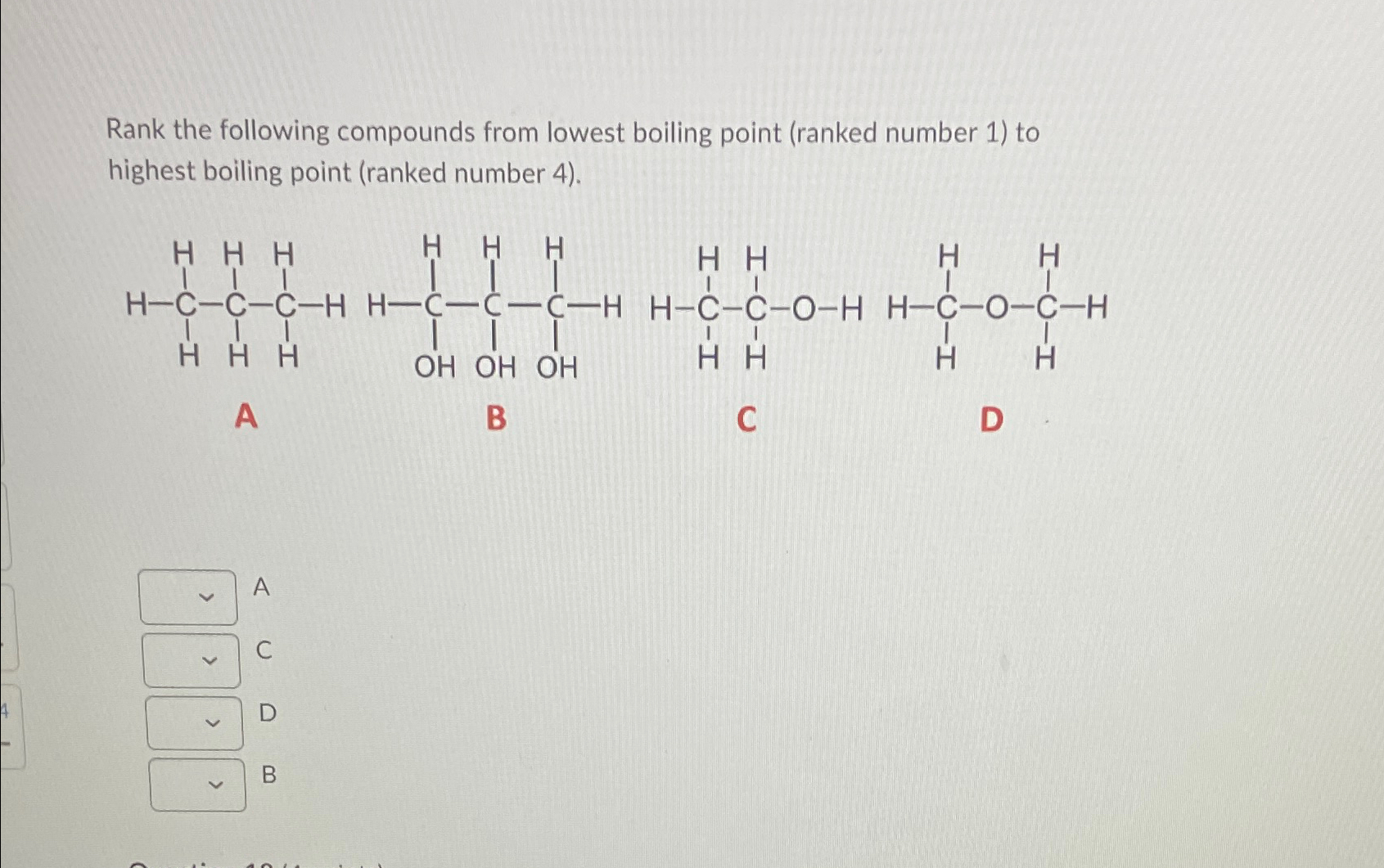 Solved Rank the following compounds from lowest boiling | Chegg.com
