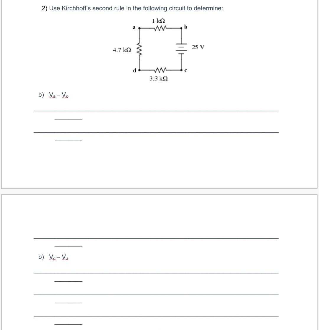 Solved 2) Use Kirchhoff's second rule in the following | Chegg.com