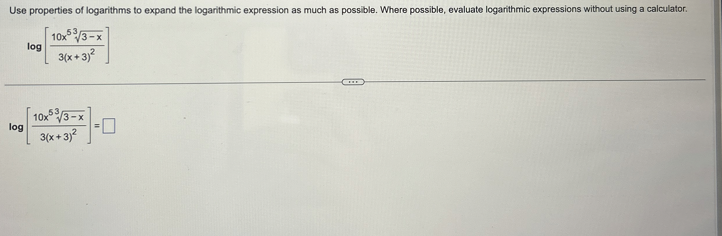 Solved Use properties of logarithms to expand the | Chegg.com