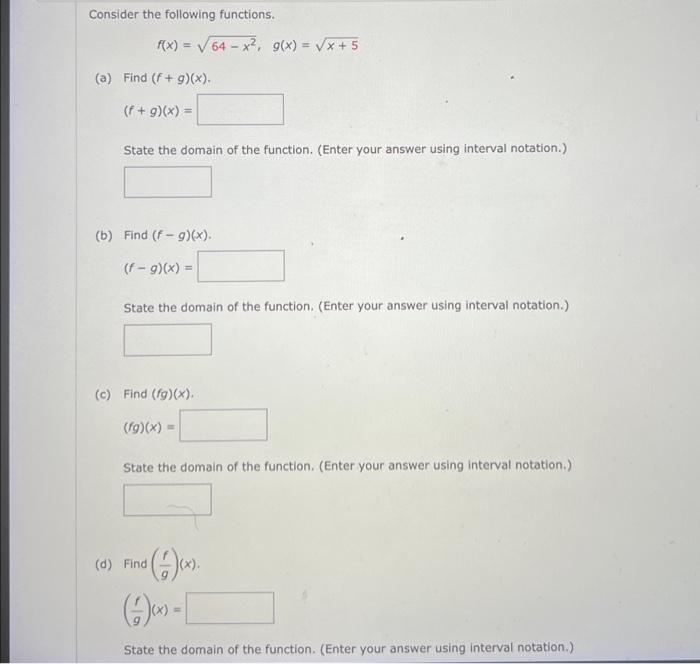 Solved Consider the following functions. f(x)=64−x2,g(x)=x+5 | Chegg.com