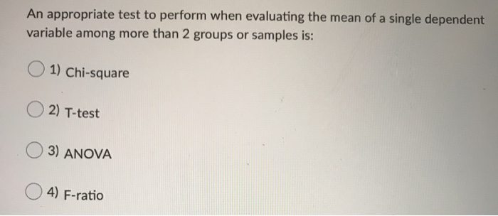 Solved An appropriate test to perform when evaluating the | Chegg.com