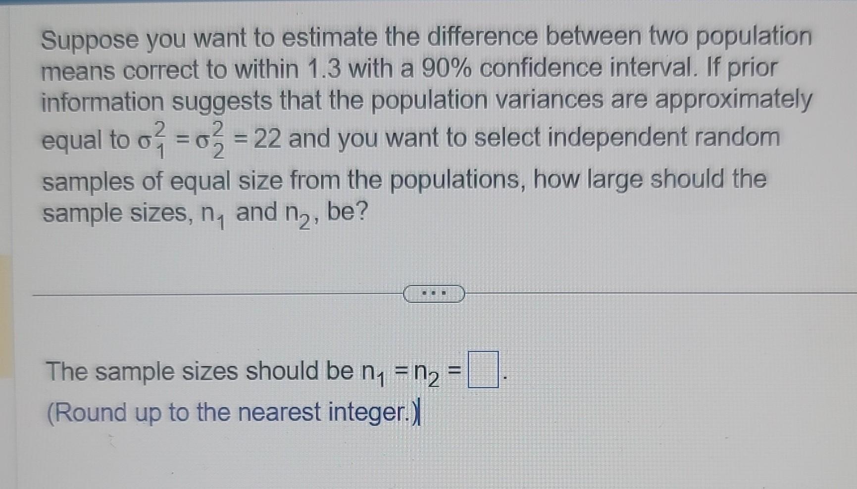 Solved Suppose you want to estimate the difference between | Chegg.com
