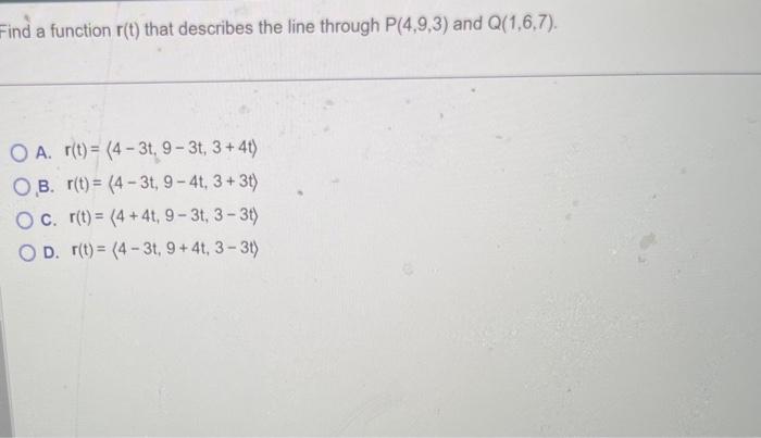 Solved Find A Function R T That Describes The Line Through