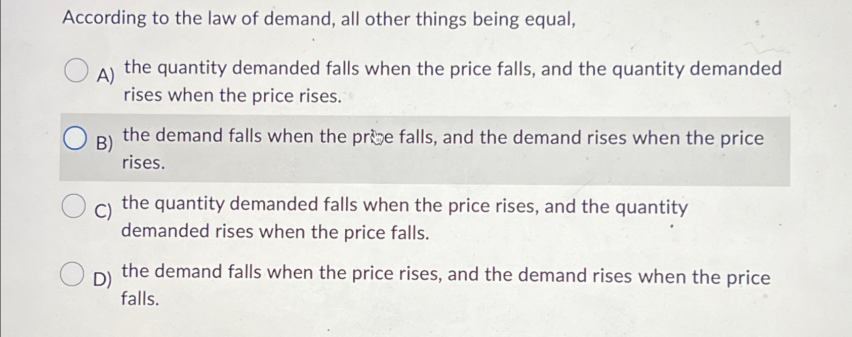 Solved According to the law of demand, all other things | Chegg.com