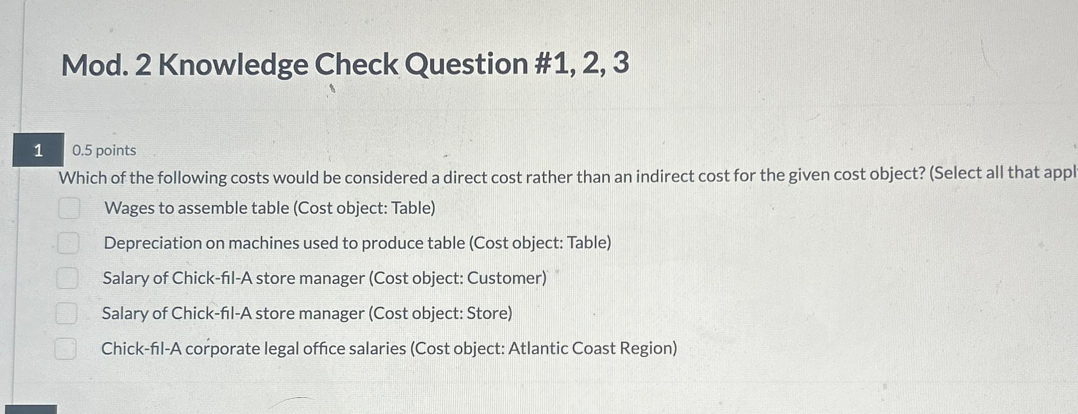 Solved Mod. 2 ﻿Knowledge Check Question #1, 2, 31 0.5 | Chegg.com