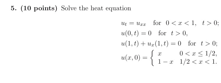 Solved (10 ﻿points) ﻿Solve the heat equation | Chegg.com