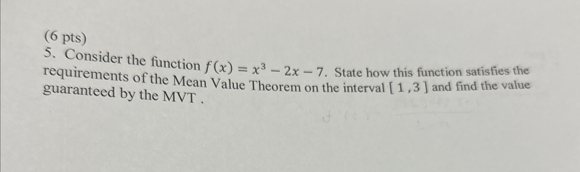 Solved (6 ﻿pts)5. ﻿Consider the function f(x)=x3-2x-7. | Chegg.com