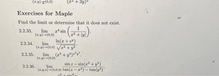 Solved Exercises for Maple Find the limit or determine that | Chegg.com