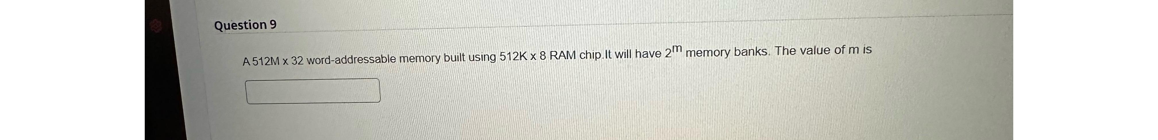 Solved Question 9A 512M×32 ﻿word-addressable memory built | Chegg.com