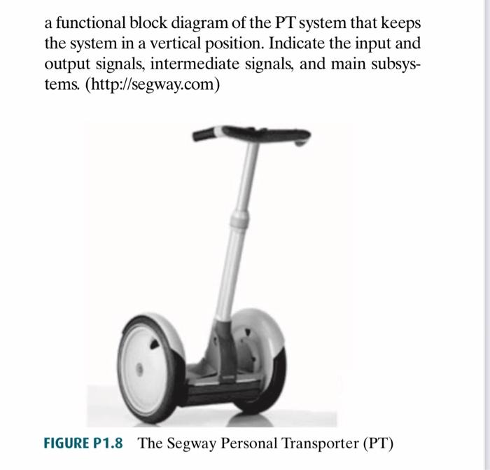 Solved 14. A Segway 186 Personal Transporter (PT) (Figure | Chegg.com