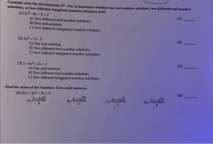 Solved Consider only the discriminant, b2−4ac, to determine | Chegg.com