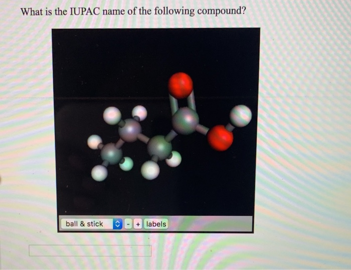 Solved What is the IUPAC name of the following compound? | Chegg.com