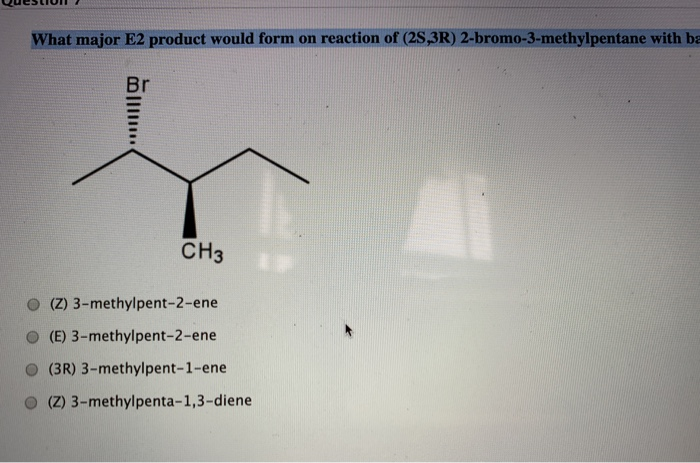 Solved what major E2 product would form on the reaction | Chegg.com